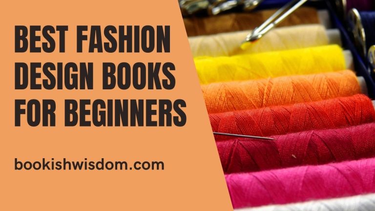 A List of Best Fashion Design Books For Beginners – Bookish Wisdom