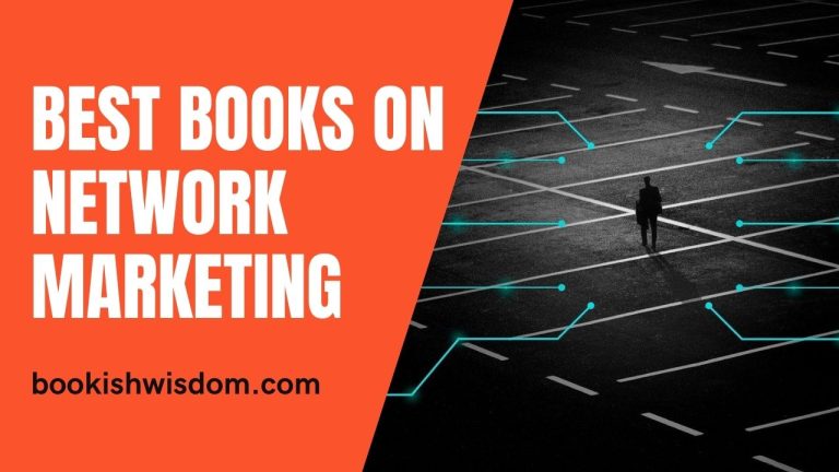 21 Best Books To Read For Network Marketing 2024 - Bookish Wisdom