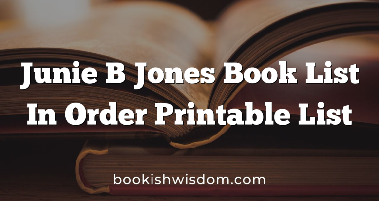 Junie B Jones Book List In Order Printable List - Bookish Wisdom