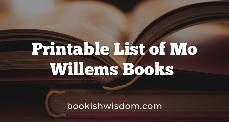 Printable List of Mo Willems Books – Bookish Wisdom