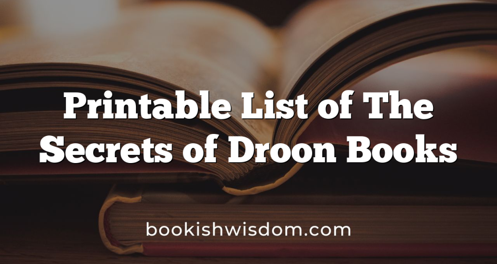 Printable List of The Secrets of Droon Books – Bookish Wisdom