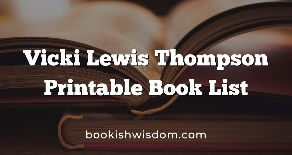 Vicki Lewis Thompson Printable Book List – Bookish Wisdom